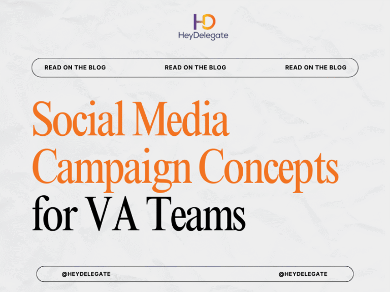 Social Media Campaign Concepts for VA Teams | HeyDelegate